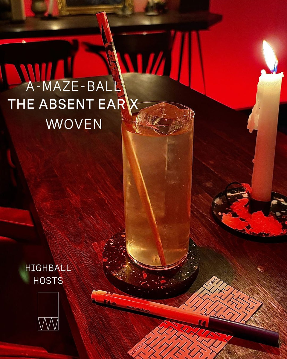 A-MAZE-BALL Highball at The Absent Ear – Woven